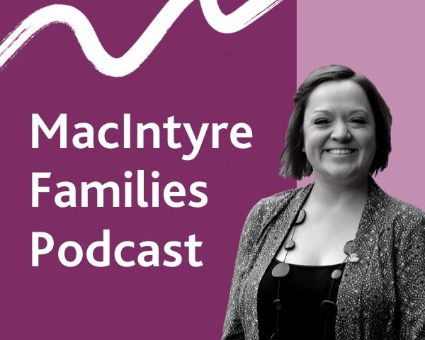 Being Bettina’s Dad – this month’s Family Podcast | MacIntyre